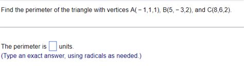 Solved Find The Perimeter Of The Triangle With Vertices