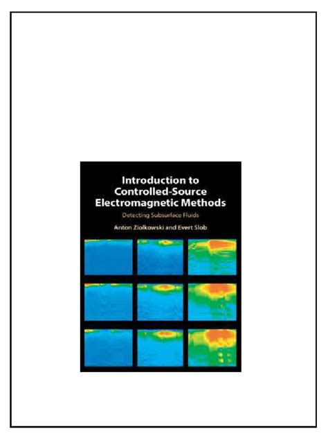 Introduction To Controlledsource Electromagnetic Methods Detecting