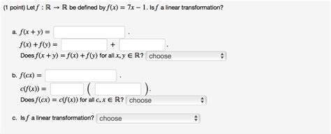 Solved 1 Point Let F R R Be Defined By F X 7x 1 Is F A Chegg Com