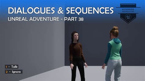 Unreal Adventure Part 38 Integrating Level Sequences With Dialogue