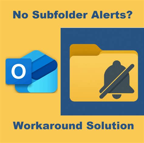 New Outlook Subfolder Notifications Not Working