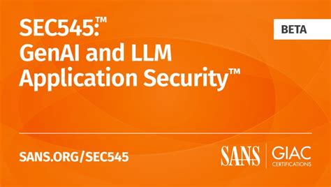 Genai Genaisecurity Llmsecurity Sec545 Sans Cloud Security