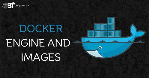Docker Engine And Docker Images