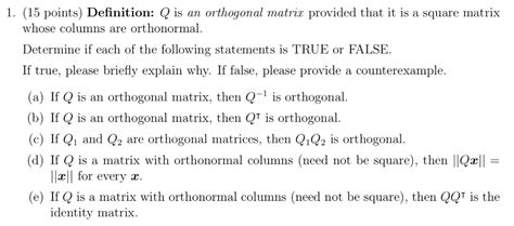 Solved 15 Points Definition Q Is An Orthogonal Matriz Chegg Com