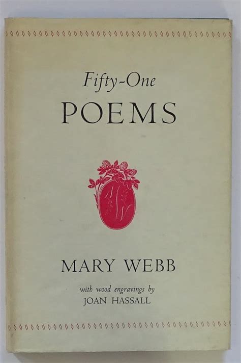 Fifty One Poems Hitherto Unpublished In Book Form By Webb Mary