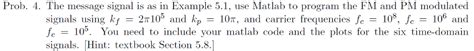 The Message Signal Is As In Example Use Matlab Chegg