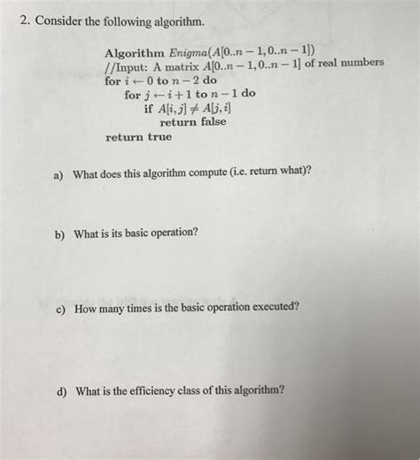 Solved 2 Consider The Following Algorithm Algorithm