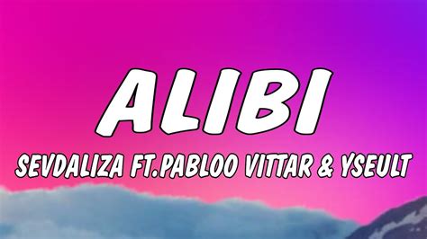 Alibi Lyricsletra Sevdaliza Ft Pabllo Vittar And Yseult Youtube