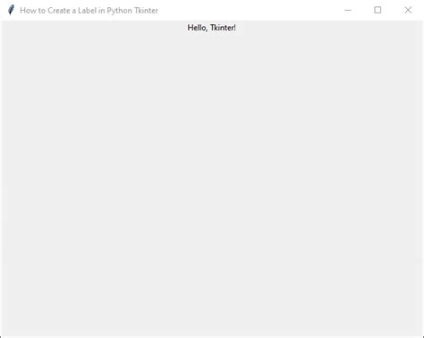 How To Create A Label In Python Tkinter