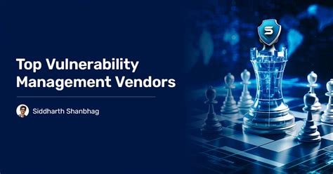 Top Six Vulnerability Management Vendors Secpod Blog