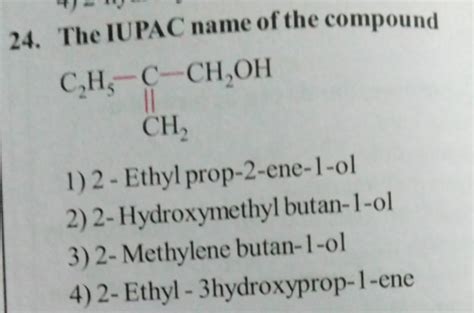 The Iupac Name Of The Compound C C Cc Co Filo