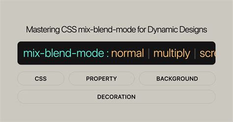 Mastering Css Mix Blend Mode For Dynamic Designs