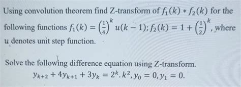 solved using convolution theorem find z transform of