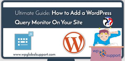 how to add wordpress query monitor with the use of plugin