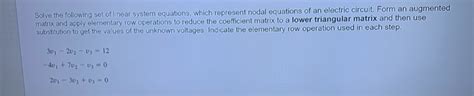 Solved Solve The Following Set Of Linear System Equations Chegg