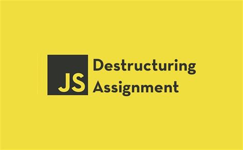 Mengimplementasikan Fitur Destructuring Assignment Di Javascript 2024