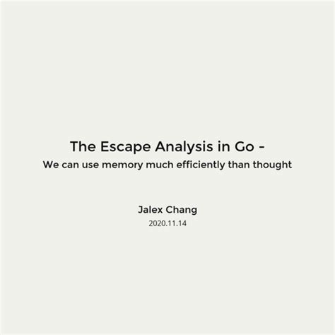 The Escape Analysis In Go