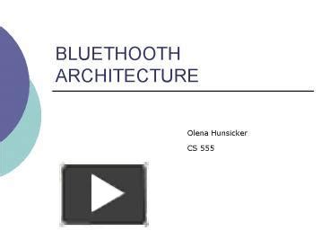 PPT BLUETHOOTH ARCHITECTURE PowerPoint Presentation Free To Download Id Bc F NDA M