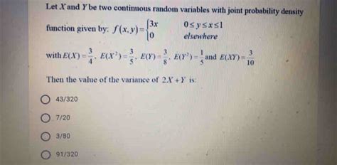 Solved Let X And Y Be Two Continuous Random Variables With Joint