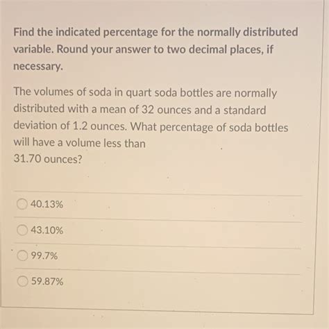 Solved Find The Indicated Percentage For The Normally Chegg