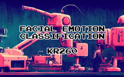 facial emotion classification and collaborative robotics on kr260