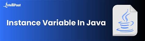 Instance Variable In Java Syntax Examples And Its Advantages