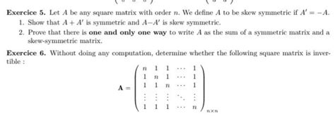 Solved Exercice Let A Be Any Square Matrix With Order N Chegg