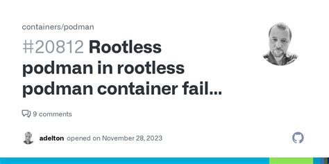 Rootless Podman In Rootless Podman Container Fails With Inconsistent