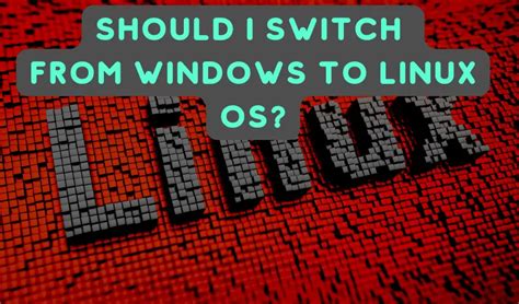 Should I Switch From Windows To Linux OS LinuxTechLab