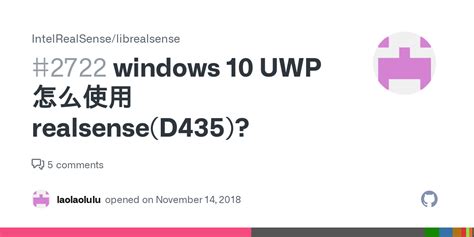 Windows 10 Uwp 怎么使用realsensed435 · Issue 2722 · Intelrealsense