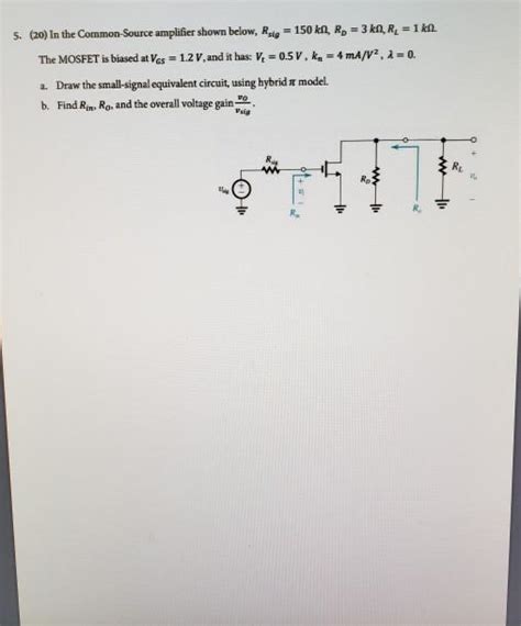 Solved 5 20 In The Common Source Amplifier Shown Below