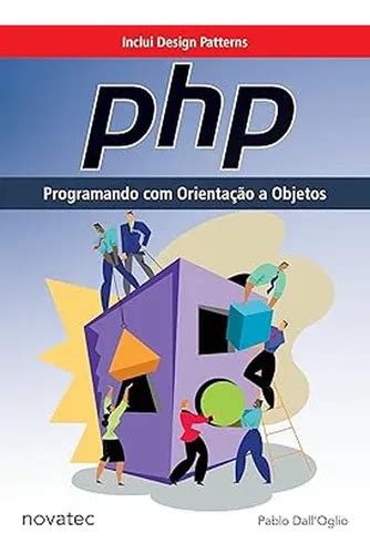Php Programando Com Orientação A Objetos De Pablo Dalloglio Pela Novatec 2007