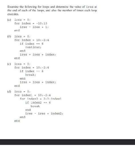 Solved Examine The Following For Loops And Determine The Chegg