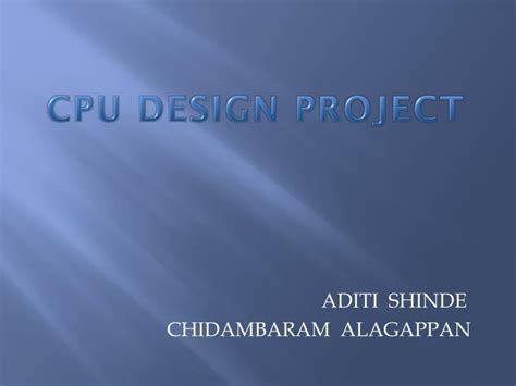 Ppt Cpu Design Project Powerpoint Presentation Free Download Id5512745