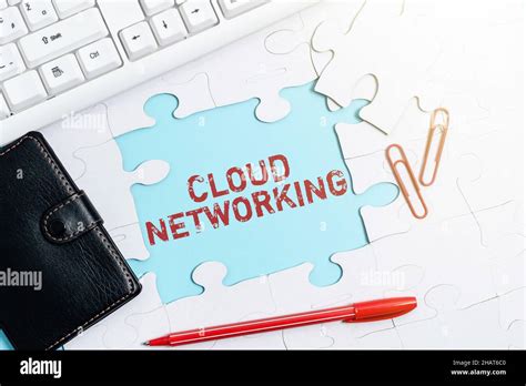 Sign Displaying Cloud Networking Business Showcase Is Term Describing Access Of Networking