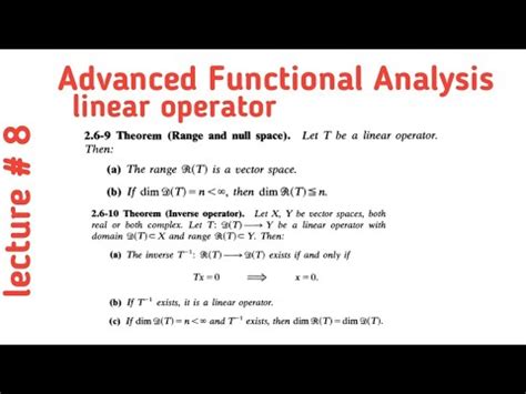 Linear operator|Dim R(T) is less than or equal to Dim D(T)|T inverse exists iff Tx=0 implies x=0 ...