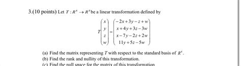 Solved 310 Points Let Tr4→r4 Be A Linear Transformation