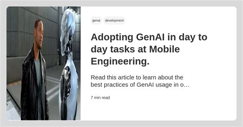 Adopting GenAI In Day To Day Tasks At Mobile Engineering