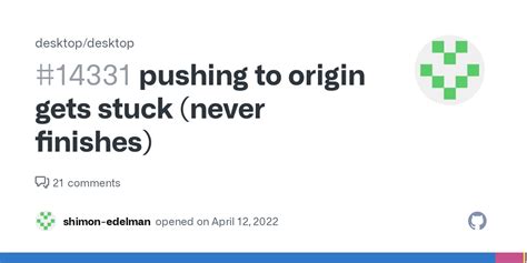 Pushing To Origin Gets Stuck Never Finishes · Issue 14331 · Desktop