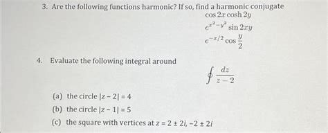 Solved Are The Following Functions Harmonic If So Find Chegg