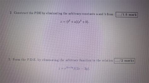 Solved 2 Construct The Pde By Eliminating The Arbitrary