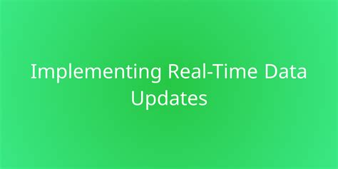 Implementing Real Time Data Updates Snippets Borstch