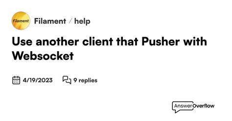 Use Another Client That Pusher With Websocket Filament