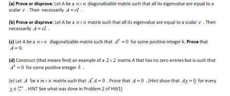 solved a prove or disprove let a be a nxn diagonalizable