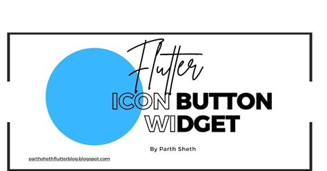 flutter iconbutton widget a complete guide with examples