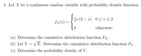 Solved 1 Let X Be A Continuous Random Variable With