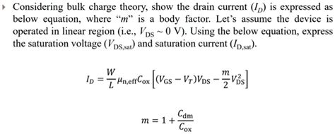 SOLVED Considering Bulk Charge Theory Show The Drain Current Ip Is Expressed As The Equation