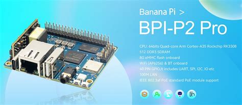 Banana Pi BPI P2 Pro Banana Pi Wiki
