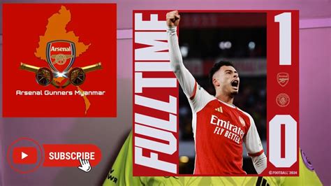 Arsenal 1 0 Man City Review ပွဲပြီးသုံးသပ်ချက် Youtube