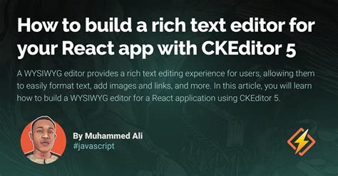 How To Build A Rich Text Editor For Your React App With Ckeditor 5